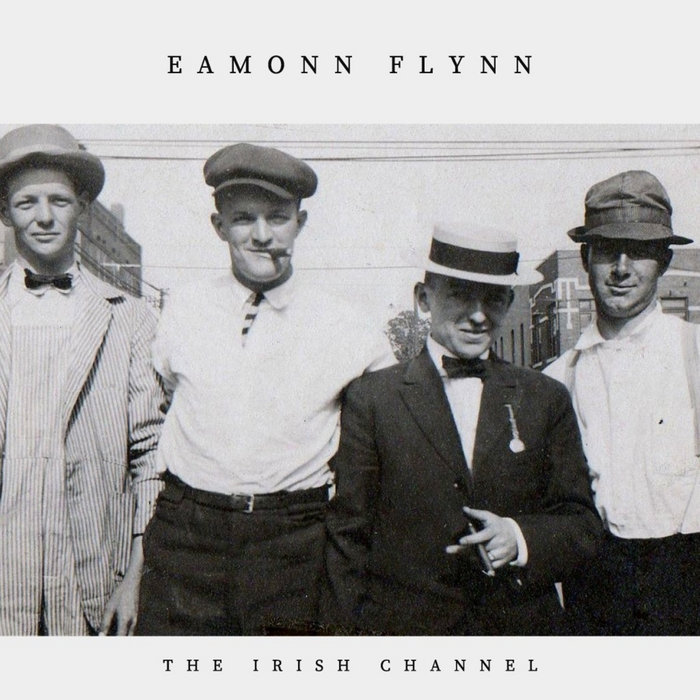 The Irish Channel | Eamonn Flynn