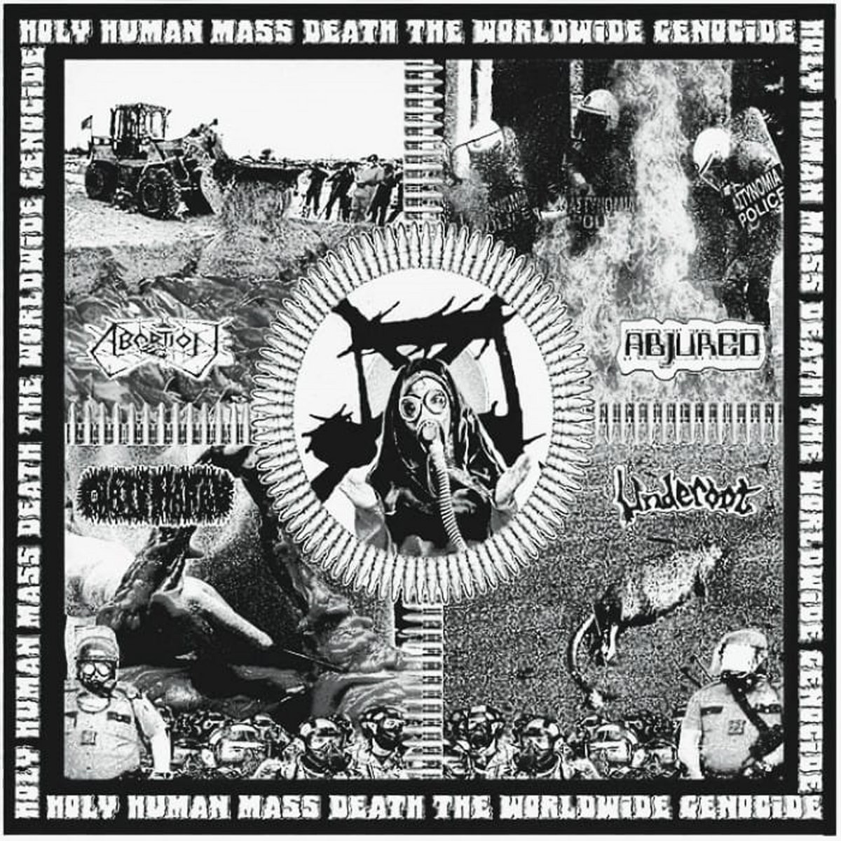 DIRTY HARRY / ABORTION / UNDEROOT / ABJURED - Holy Human Mass Death The ...