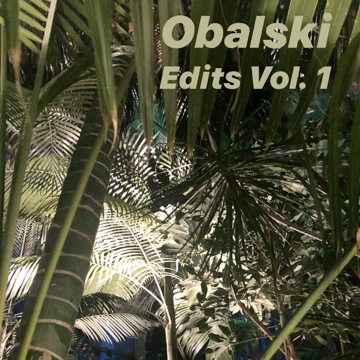 Obalski Edits Vol. 1 | Obalski