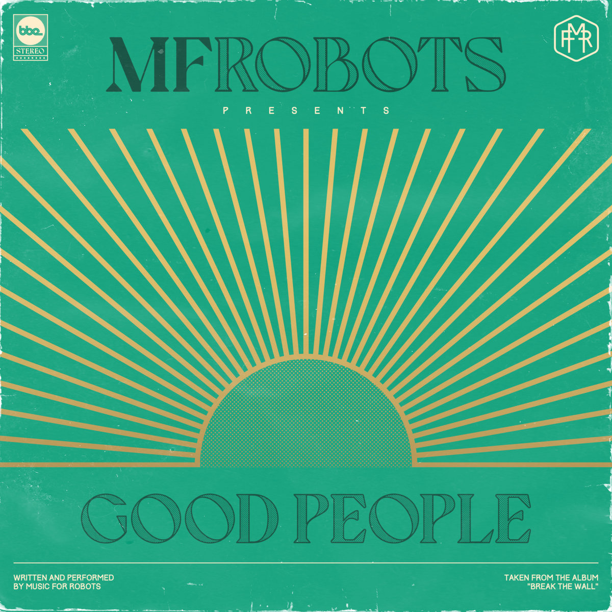 Good People & Mother Funkin’ Robots - The Remixes | MF Robots