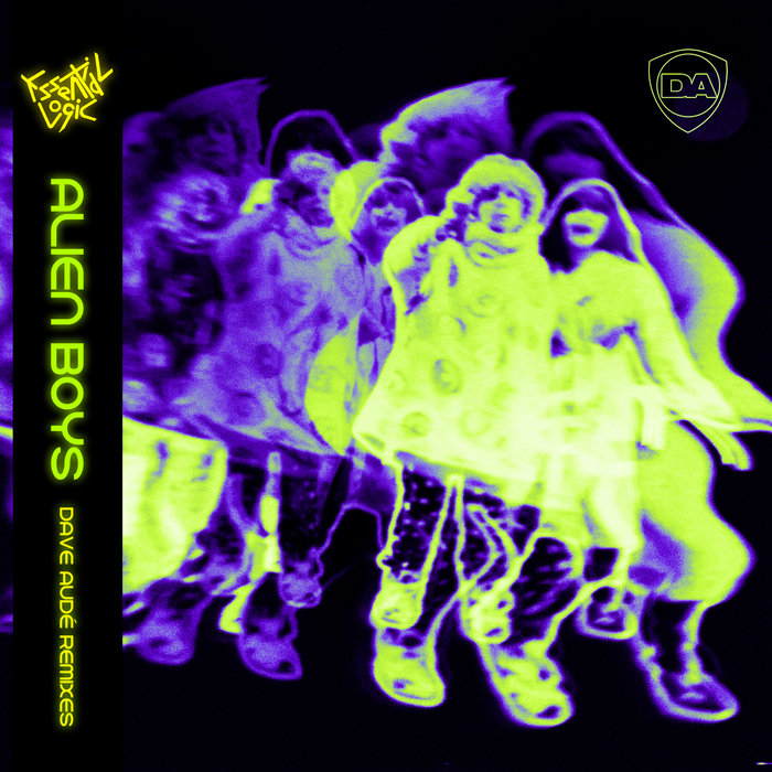 Alien Boys (Dave Audé Remixes) – EP | Essential Logic