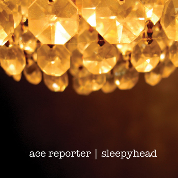 Sleepyhead EP | Ace Reporter
