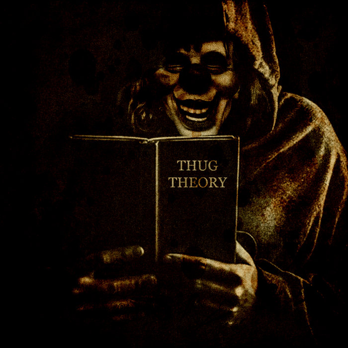 Thug Theory | Duck Erikson