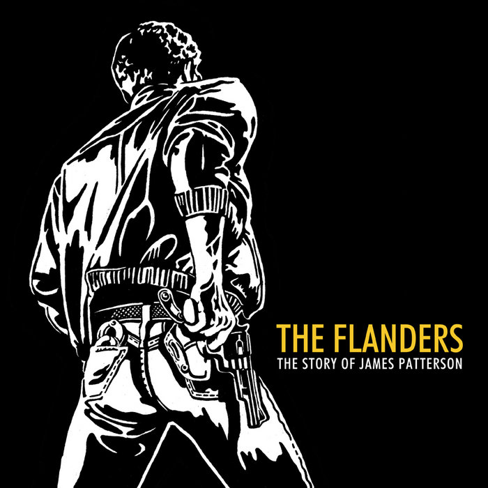 The Story Of James Patterson | The Flanders | Deux Pieds Deux Dents