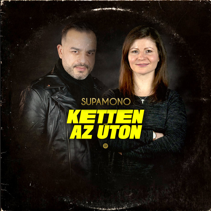 Ketten az Úton (album) | Supamono