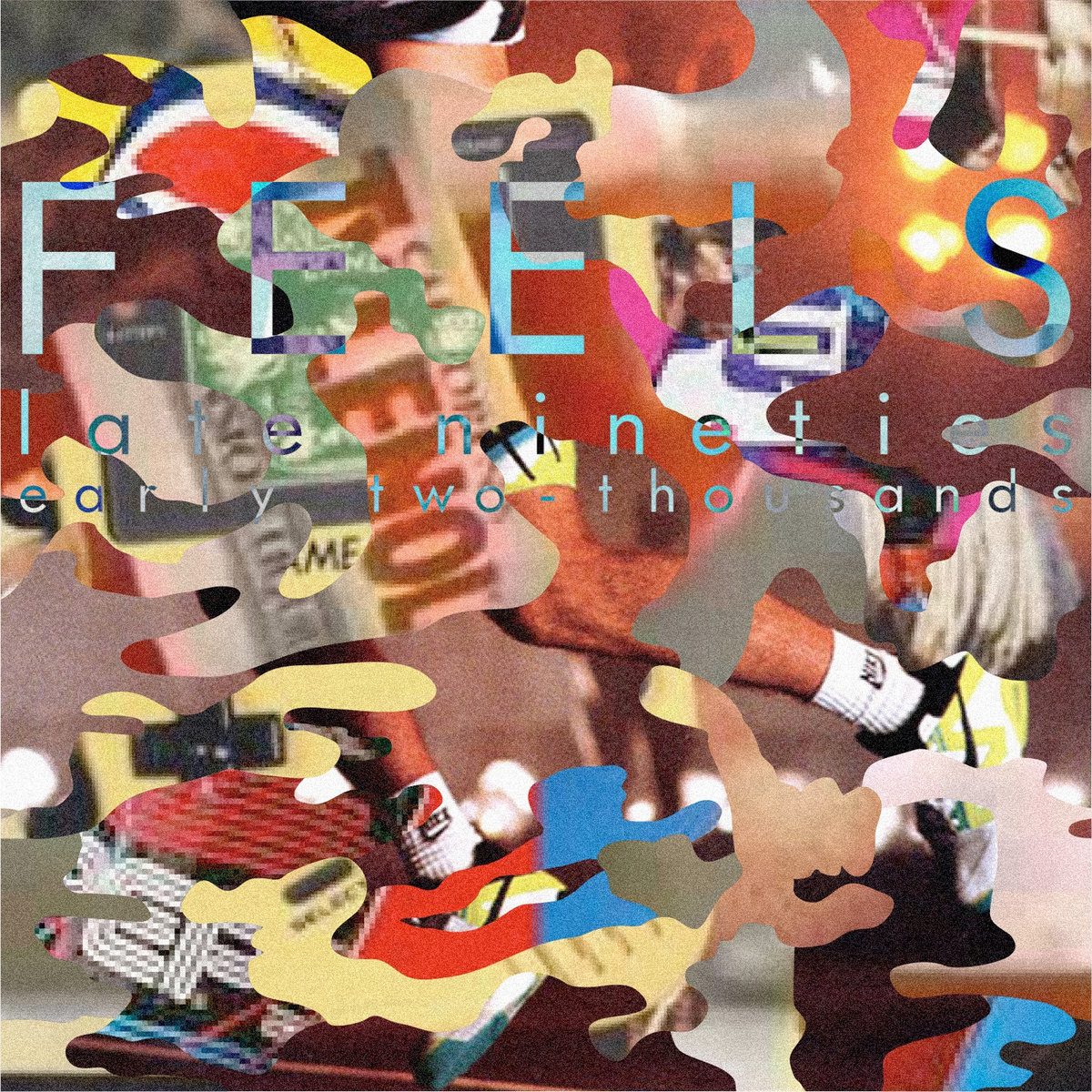 Late Nineties Early Two-Thousands | Feels