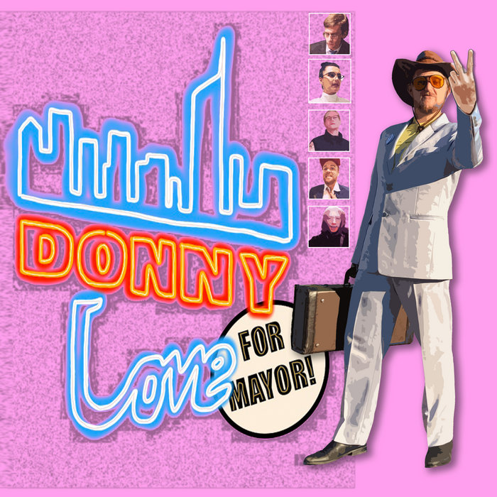 Run For Mayor | Donny Love