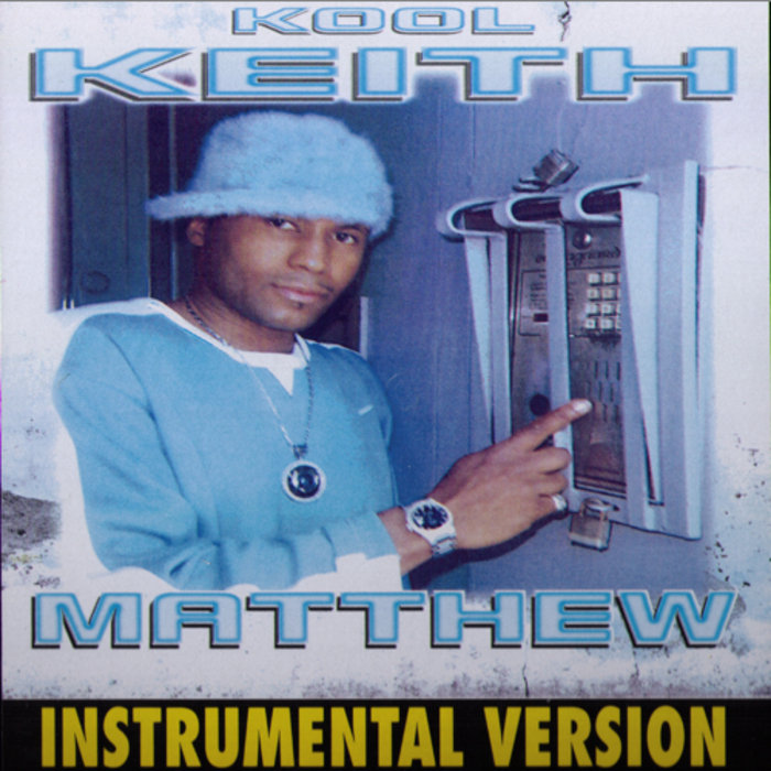 Matthew (Instrumentals) | Kool Keith