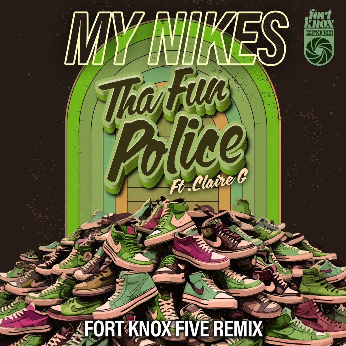 My Nike's (Fort Knox Five Remix) | Tha Fun Police | Fort Knox Recordings