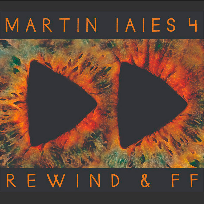 Rewind & FF | Martin Iaies 4 | Martín Iaies