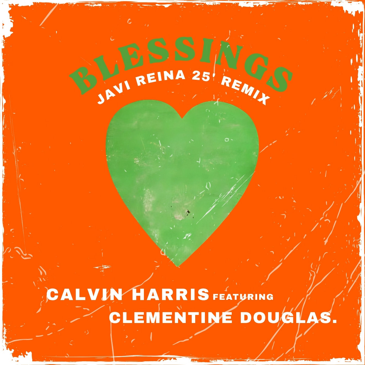 Blessings (Javi Reina 25' Remix) | Calvin Harris, Clementine Douglas ...