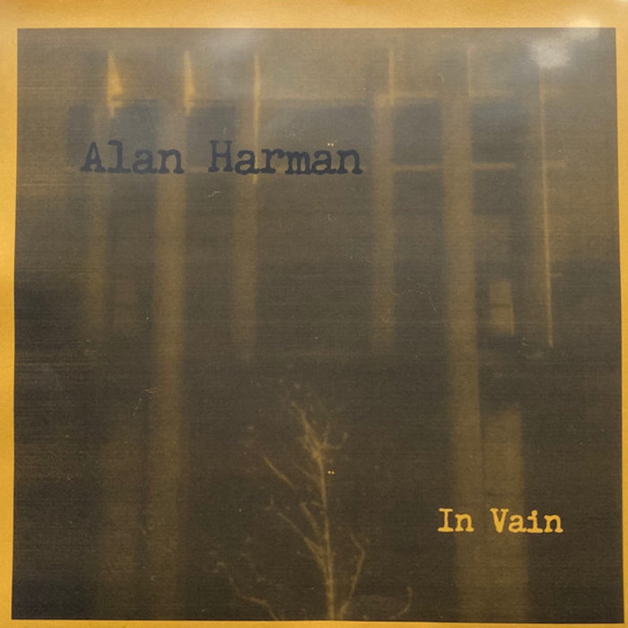 In Vain | ALAN HARMAN | Kernkrach