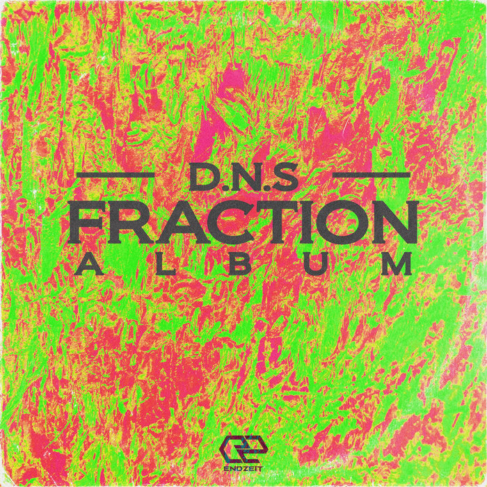 Fraction (Collaboration Album) | D.N.S