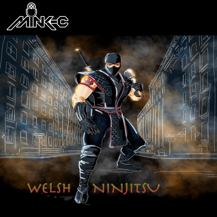 Welsh Ninjitsu | Mink-C