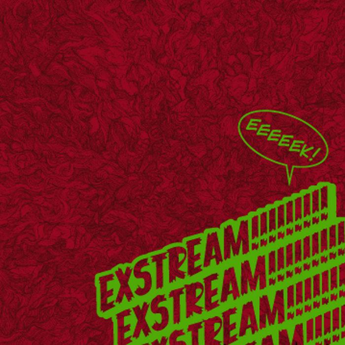 EXSTREAM!!!!!!!!! (reissue) | maruosa