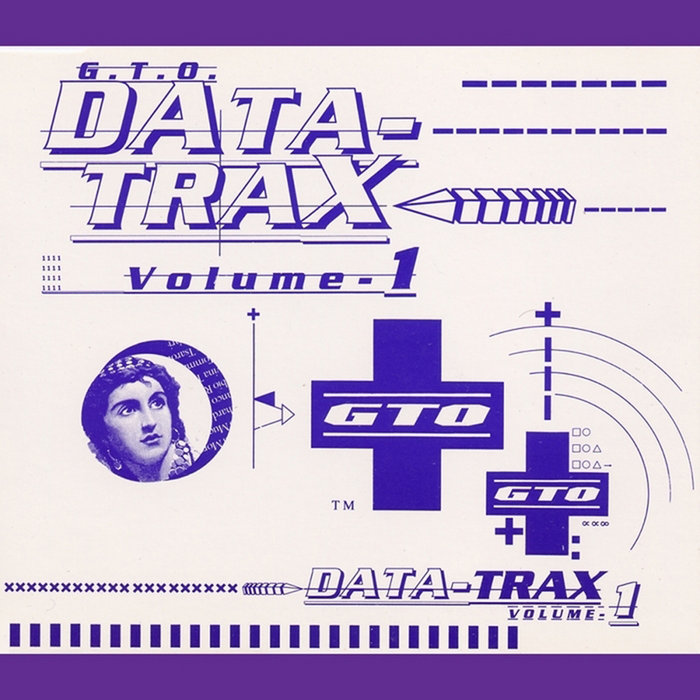 Data -Trax: Volume 1 | G.T.O.