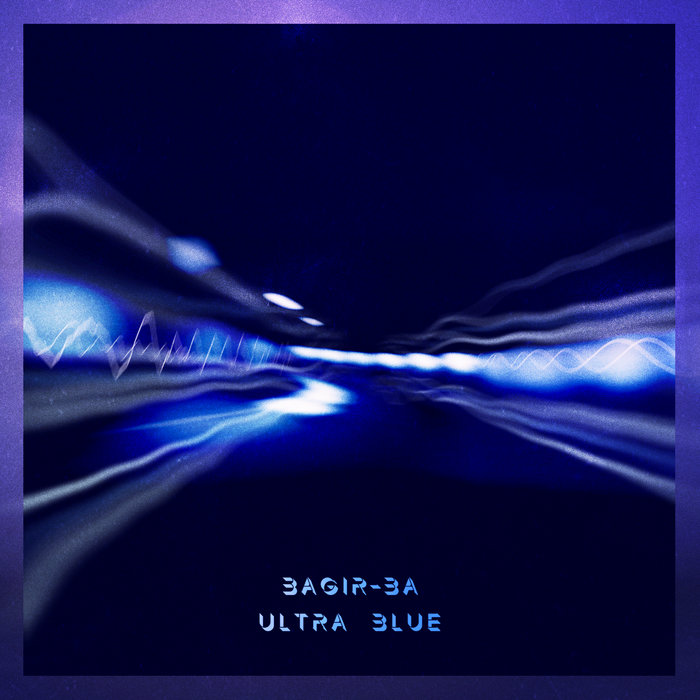 Ultra Blue | Bagir-Ba
