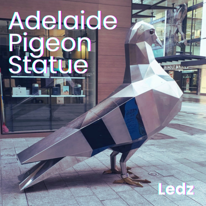 Adelaide Pigeon Statue | Ledz | missledz
