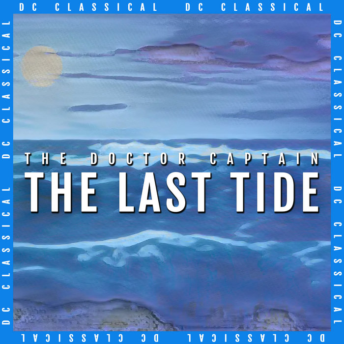 The Last Tide | The Doctor Captain