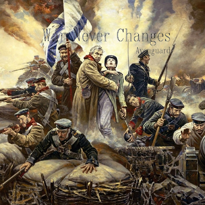 War Never Changes | Avenguard