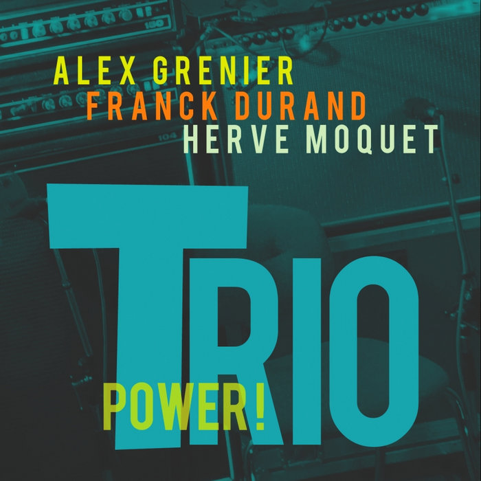 Power Trio! (EP) | Alex Grenier