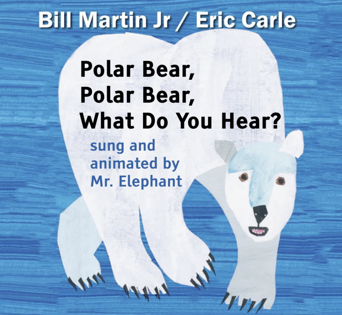 Polar Bear, Polar Bear, What Do You Hear? | Mr. Elephant