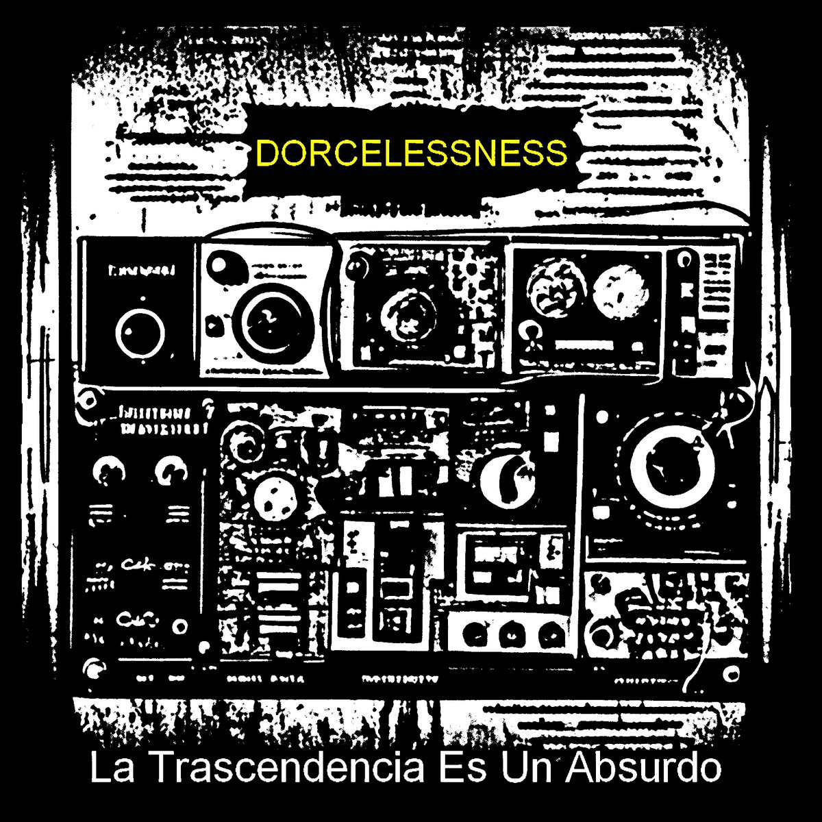 La Trascendencia Es Un Absurdo | Dorcelessness