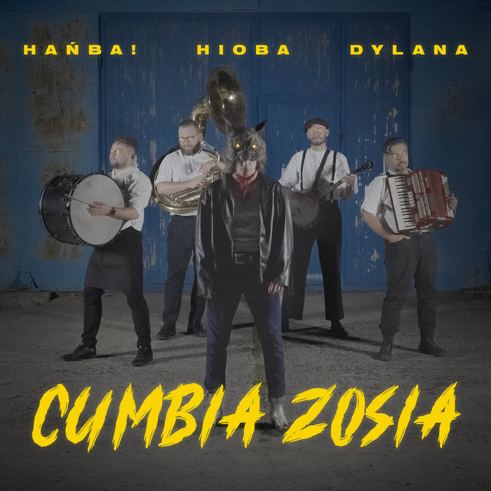 Cumbia Zosia | Hańba! Hiob Dylan | Hiob Dylan