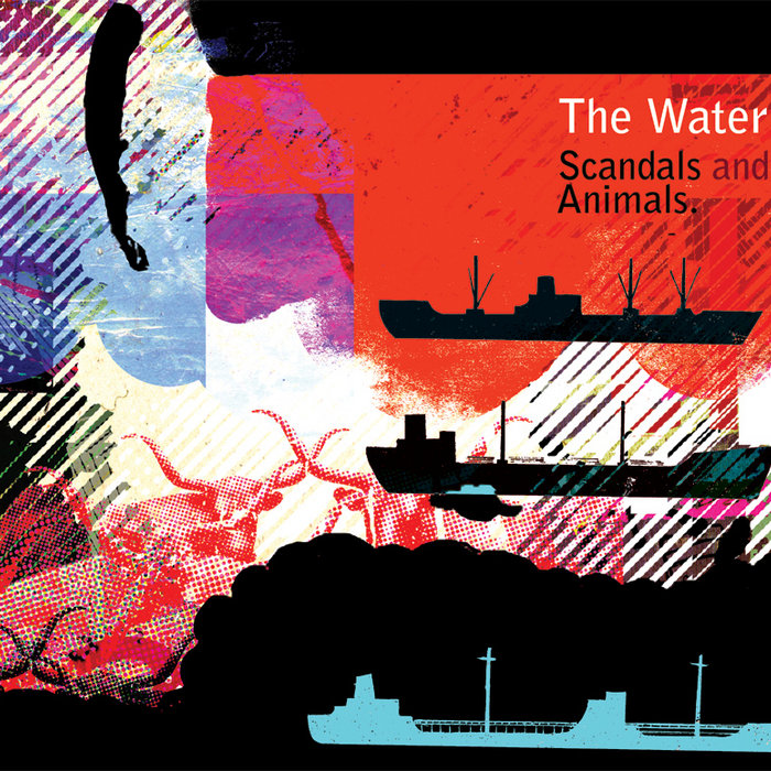 Scandals and Animals | The Water | Scenic Route Records
