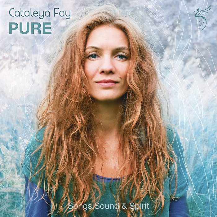 Album - Pure (Songs, Sounds & Spirit) | Cataleya Fay