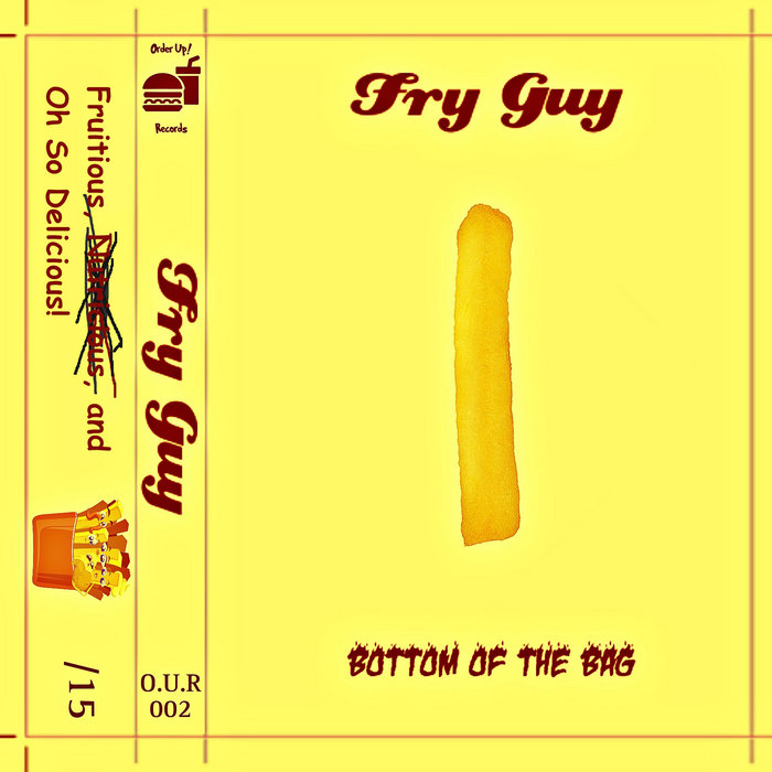 Bottom of the Bag | Fry Guy | Order Up! Records