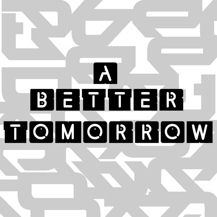 A Better Tomorrow | DIY Electronic Label | A Better Tomorrow