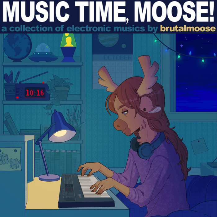 Music Time, Moose! | brutalmoose