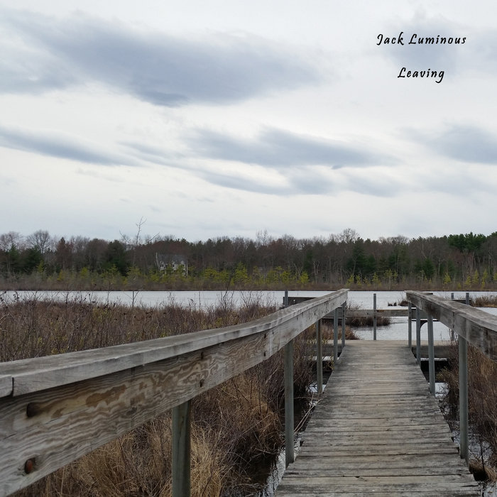 Leaving | Jack Luminous