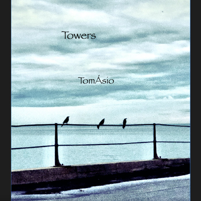 Towers | TomÁsio