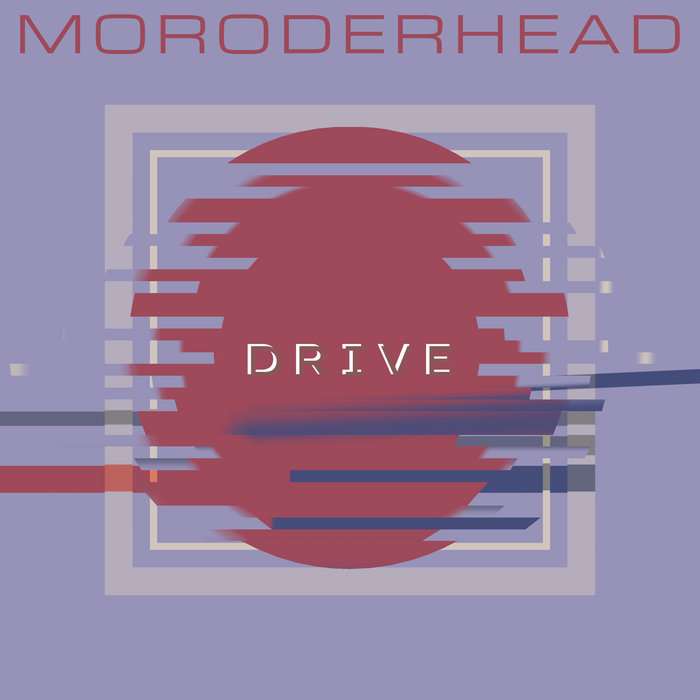 DRIVE (maxi single) | Moroderhead