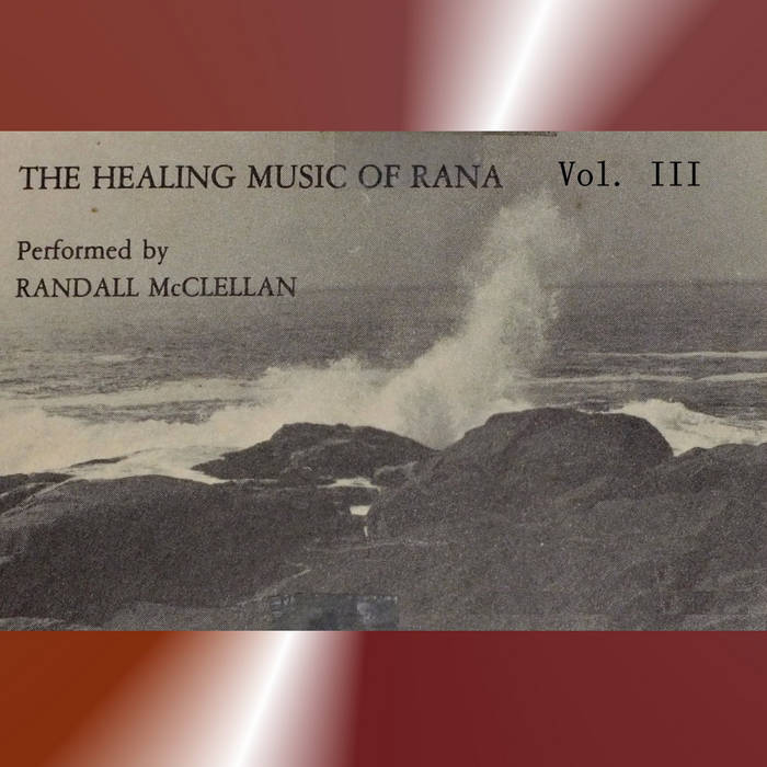 The Healing Music of Rana - Vol. III | Randall McClellan | Healing ...