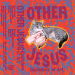 Everything Is Problematic | Other Jesus