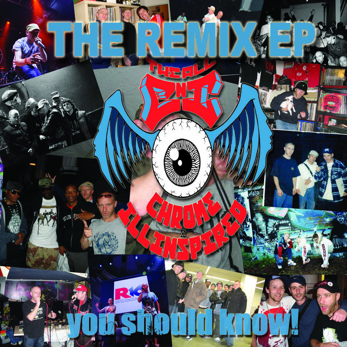 You should know! The remix ep | Chrome and Illinspired