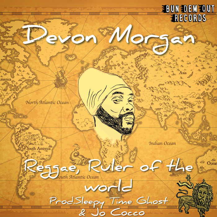 Reggae, Ruler Of The World | Devon Morgan