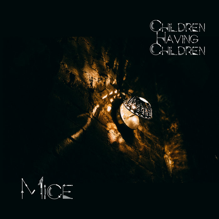 Mice | Children Having Children