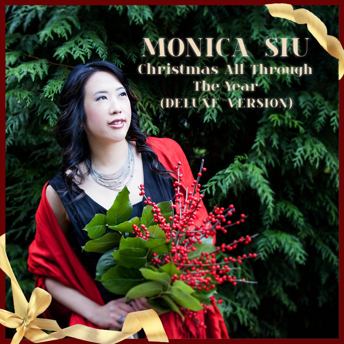 Christmas All Through The Year "DELUXE" Single | Monica Siu