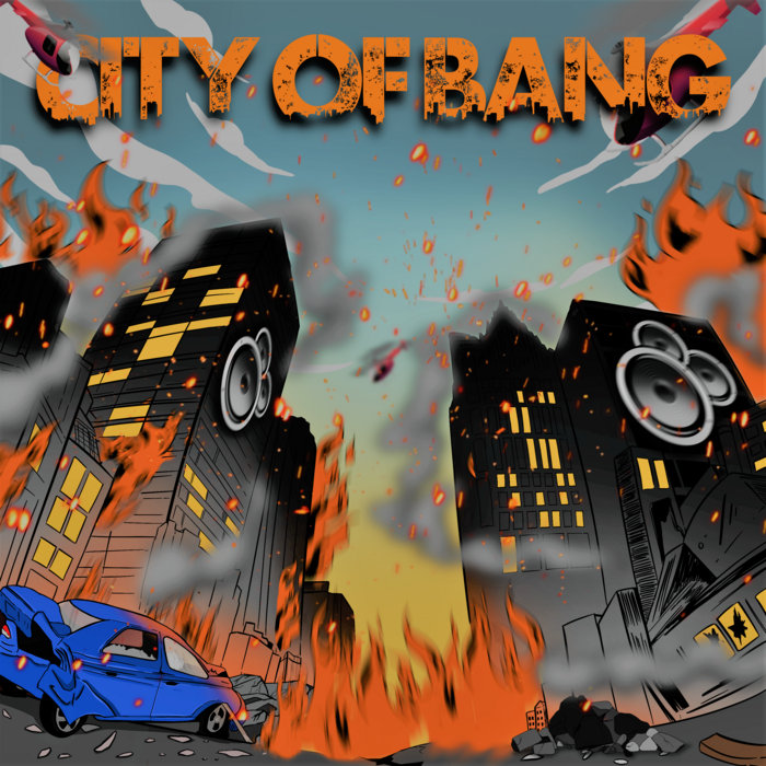 City Of BANG! | BANGA!