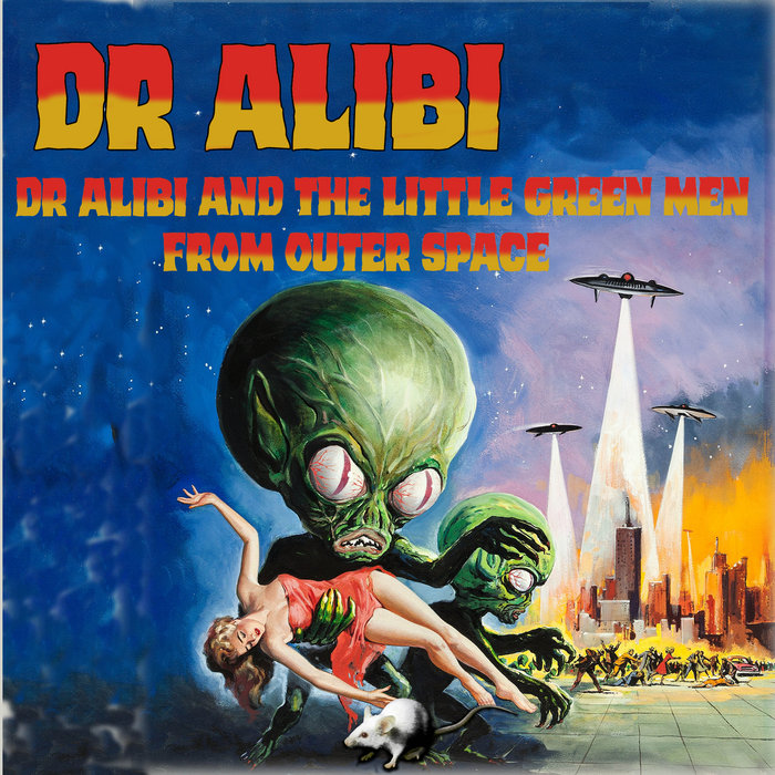 Dr Alibi and the Little Green Men From Outer Space | Dr Alibi