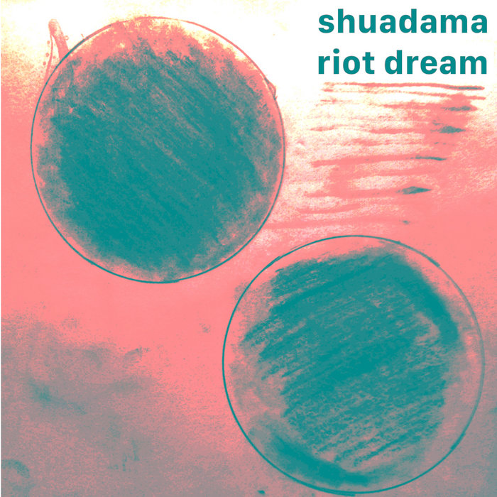 Riot Dream | Shuadama