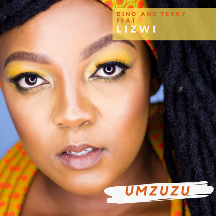 Umzuzu | Dino and Terry feat. Lizwi | Dino and Terry