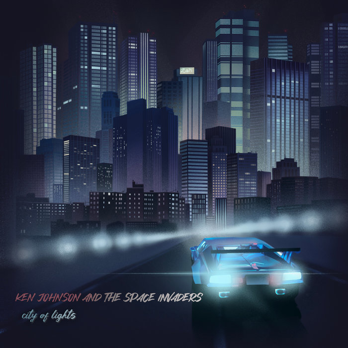 City of Lights | Ken Johnson And The Space Invaders