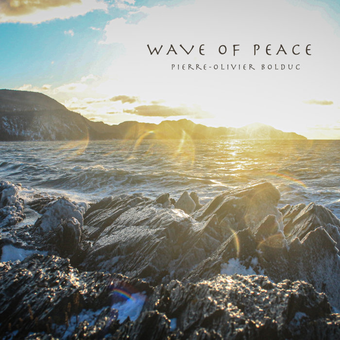 Wave of Peace | Pierre-Olivier Bolduc