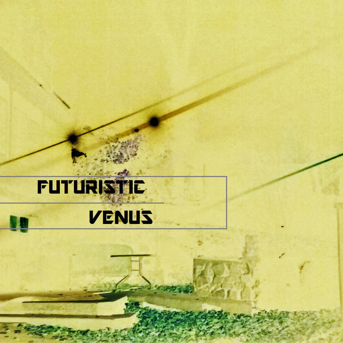 ain't no control | Futuristic venus | futuristic venus