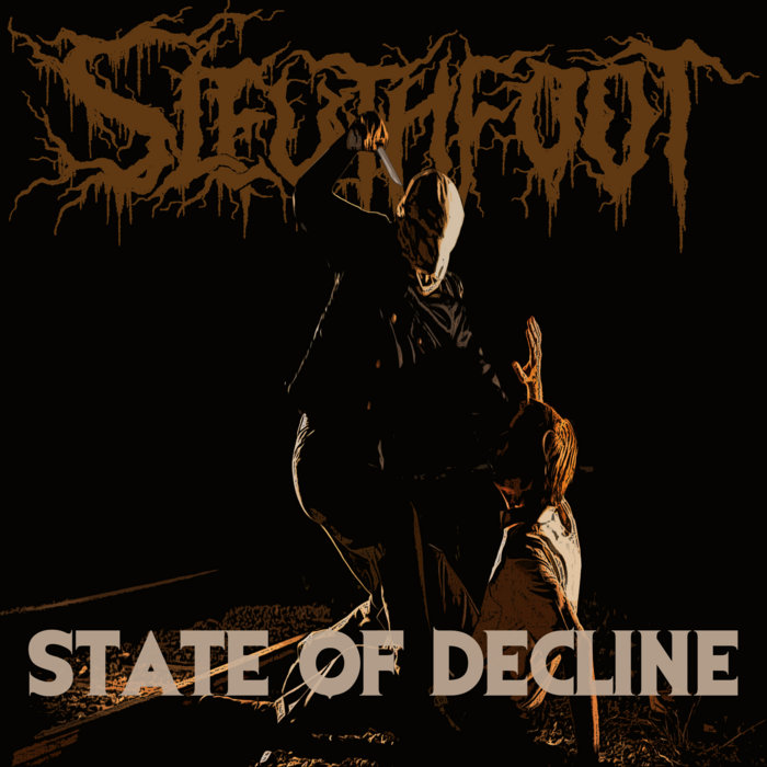 State Of Decline | Sleuthfoot